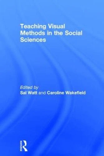 TEACHING VISUAL METHODS in the Social Sciences by Sal Watt EUR 153,22 ...