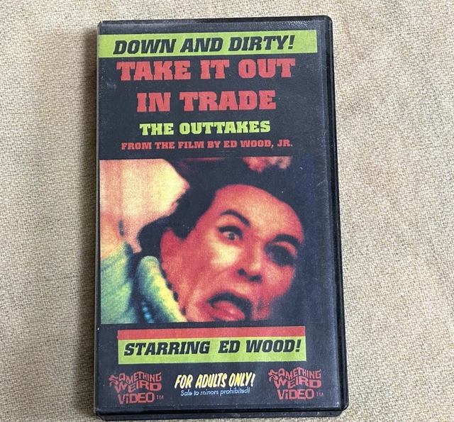 TAKE IT OUT in Trade the Outtakes VHS - Ed Wood - Something Weird 1970 ...