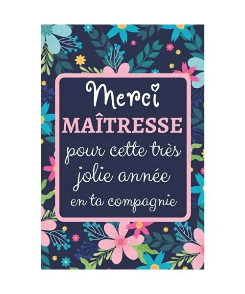 MERCI MAÎTRESSE: CARNET de notes remerciement maîtresse Cadeau original ...