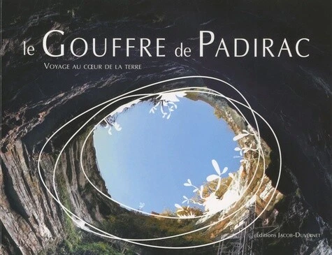 LE GOUFFRE DE Padirac, voyage au coeur de la terre EUR 12,26 - PicClick FR