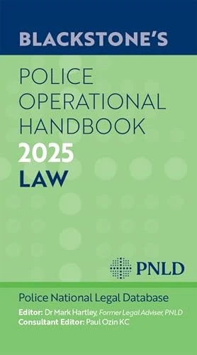 BLACKSTONE'S POLICE OPERATIONAL Handbook 2025 by Dr Mark Hartley NEW ...