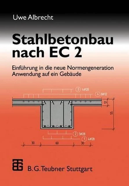 STAHLBETONBAU NACH EC 2: Einf?hrung in die neue Normengeneration ...