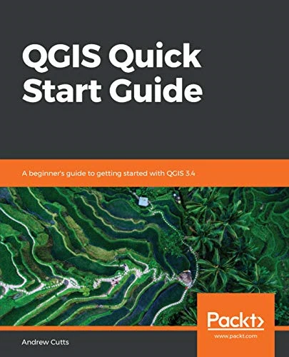 QGIS QUICK START Guide: a Beginner's Guide to Getting S - NEW Andrew ...