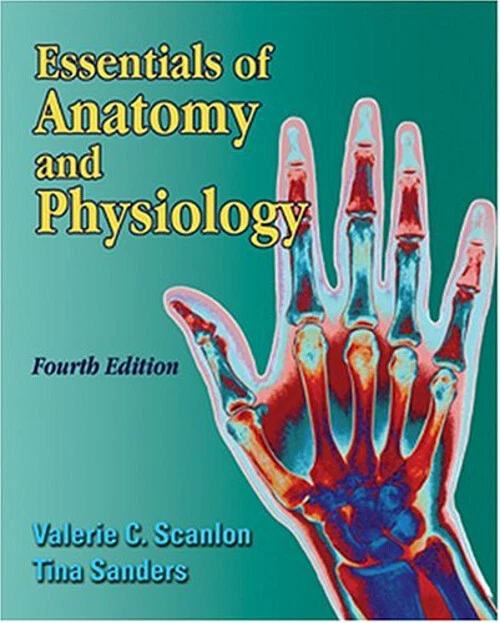 ESSENTIELS D'ANATOMIE ET De Physiologie Tina, Scanlon, Valerie C. Sa ...