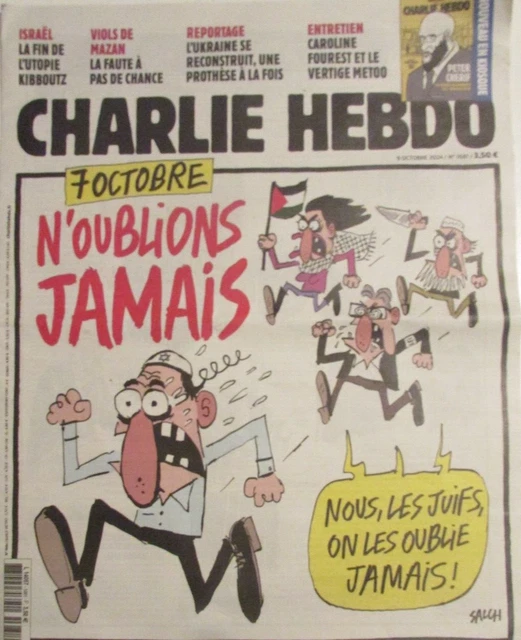 CHARLIE HEBDO N° 1681 de Oct 2024 GUERRE ISRAEL 7 OCTOBRE N'OUBLIONS ...