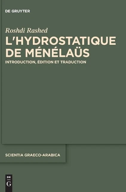 LHYDROSTATIQUE DE MNLAS: Introduction, ?dition et traduction by Roshdi ...
