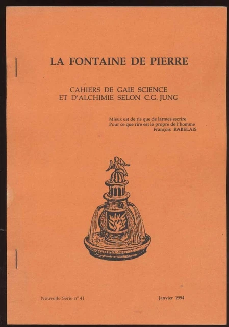 LA FONTAINE DE Pierre N°41. Cahiers De Gaie Science Et D'alchimie. C.g ...