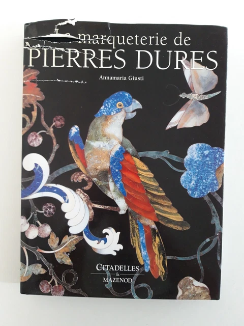 LA MARQUETERIE DE pierre dure Par Annamaria Giusti - Citadelles ...
