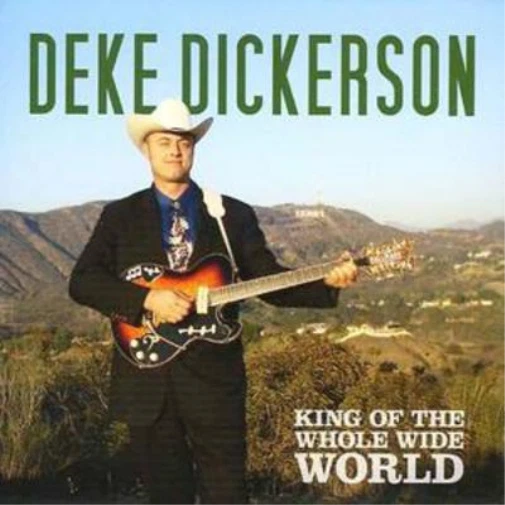 DEKE DICKERSON KING of the Whole Wide World (CD) Album EUR 15,09 ...