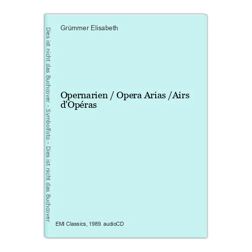 OPERNARIEN / OPERA Arias /Airs d'Opéras Elisabeth, Grümmer: 1156452 EUR ...