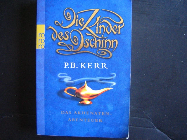 P. B. KERR: Die Kinder des Dschinn. Das Akhenaten-Abenteuer. EUR 1,00 ...