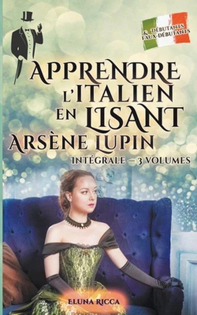 APPRENDRE L'ITALIEN EN lisant Arsne Lupin by Eluna Ricca Paperback Book ...