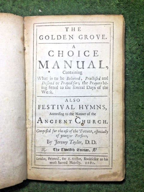 RARE 1680 &THE Golden Grove" Jeremy Taylor. Pub Royston. 12th Edition ...