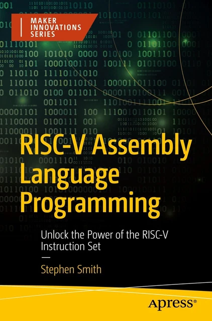 RISC-V ASSEMBLY LANGUAGE Programming Stephen Smith Taschenbuch xxiv Englisch EUR 51,90 - PicClick DE