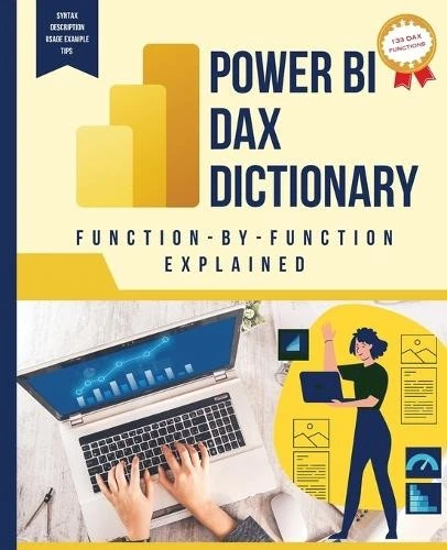 KIET HUYNH POWER BI DAX Dictionary Function-by-Function Explained (Poche) EUR 24,86 - PicClick FR