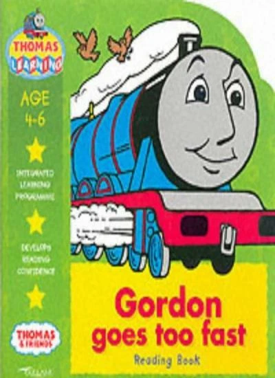 GORDON GOES TOO Fast: Reading Book (Thomas the Tank Engine Learning ...
