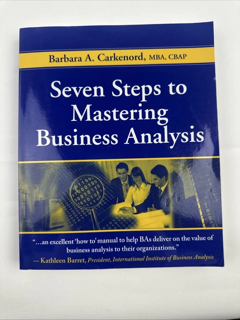 SEVEN STEPS TO Mastering Business Analysis by Carkenord, Barbara $19.00 ...