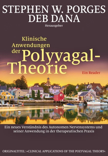 CLINICAL APPLICATIONS OF Polyvagal Theory Porges, Stephen W. Book £38. ...