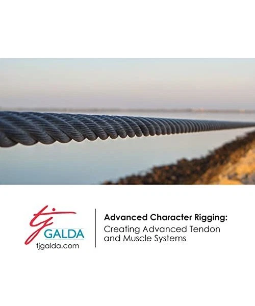 ADVANCED CHARACTER RIGGING: Creating Advanced Tendon and Muscle Systems ...