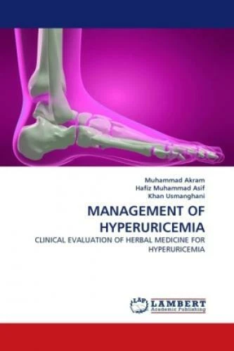 MANAGEMENT OF HYPERURICEMIA Clinical Evaluation Of Herbal Medicine For ...