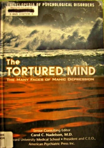 THE TORTURED MIND The Many Faces of Manic Depression Encyclopedia o £3. ...