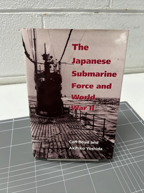 VINTAGE BOOK THE Japanese Submarine Force Japan Military Navy Ww2 N $18 ...