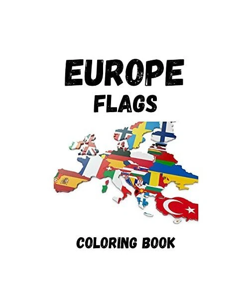 EUROPE FLAGS COLORING Book: AWESOME Flags Of Europe Coloring Book ...