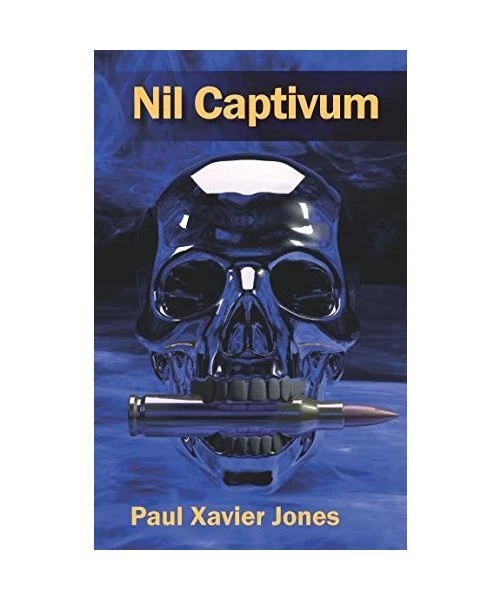 NIL CAPTIVUM: A Blake Trubble Novel, Xavier Jones, Paul EUR 8,99 ...