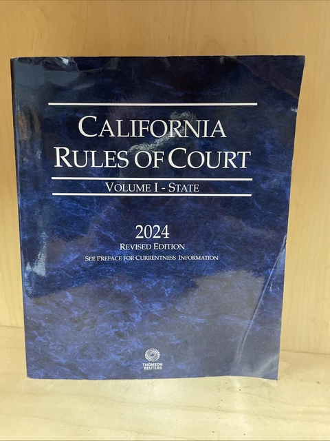 2024 CALIFORNIA RULES of Court Volume 1 State Revised Edition $48.00 ...
