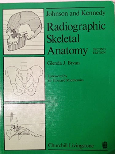RADIOGRAPHIC SKELETAL ANATOMY, Kennedy, J.A. £16.99 - PicClick UK