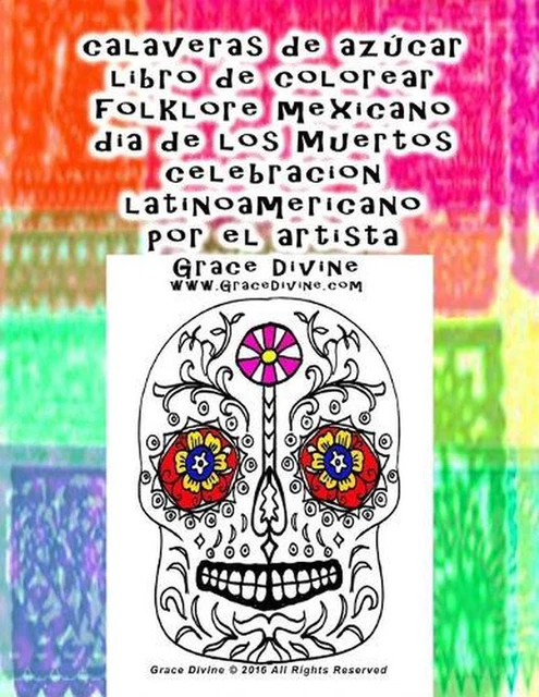 CALAVERAS DE AZCAR libro de colorear folklore mexicano dia de los ...
