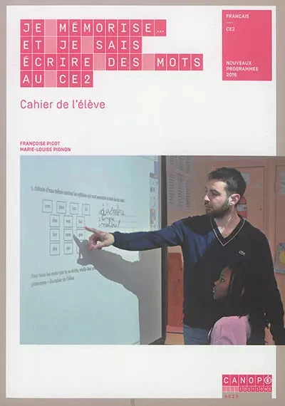 JE MÉMORISE ET je sais écrire des mots au CE2 : Cahier de l'élève ...