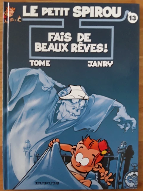 BD-LE PETIT SPIROU-13-FAIS De Beaux Reves !- Tome & Janry- Dupuis ...