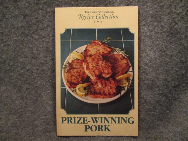 THE COUNTRY COOKING Recipe Collection Prize Winning Pork 1994 Paperback ...