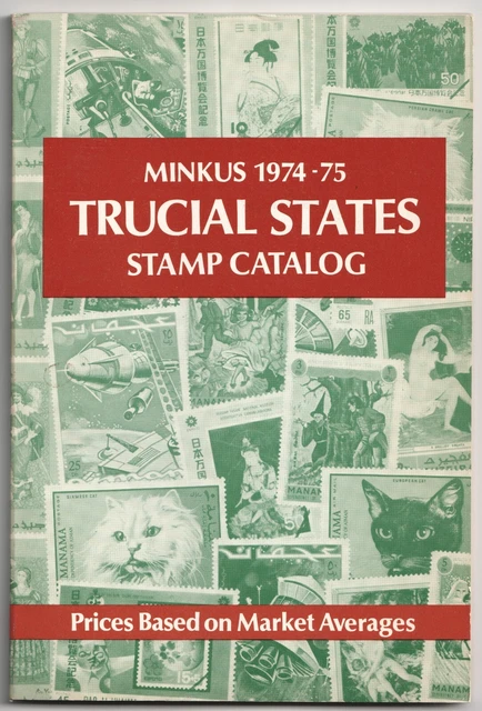 RARE MINKUS 1974-75 TRUCIAL STATES STAMP CATALOG - Ajman Fujeira ...
