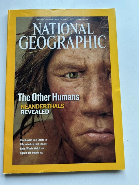 NATIONAL GEOGRAPHIC MAGAZINE The Other Humans Neanderthal Revealed ...