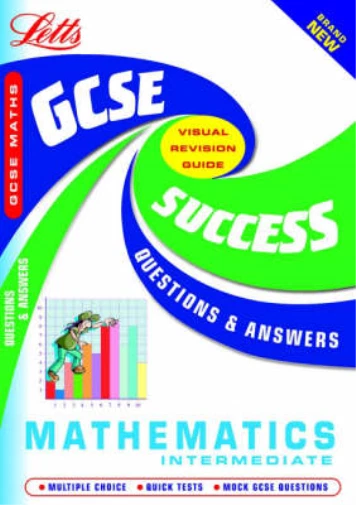 GCSE MATHS INTERMEDIATE (GCSE Success Guides Questions & Answers ...