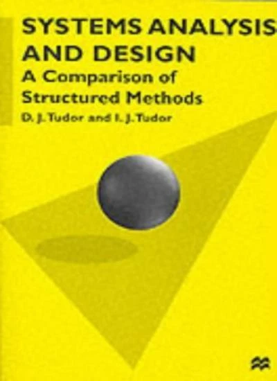 SYSTEM ANALYSIS AND Design: A Comparison of Structured Methods ( £12.99 - PicClick UK