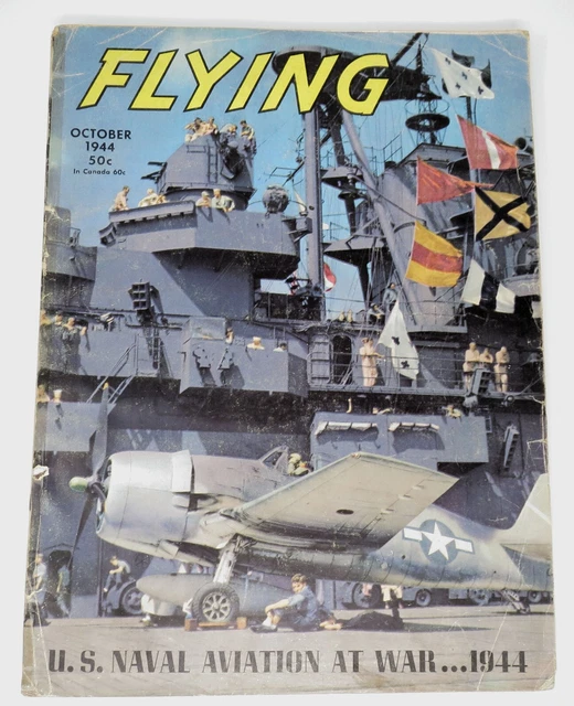 FLYING MAGAZINE OCTOBER 1944 US Naval Aviation At War 328 Page Special ...