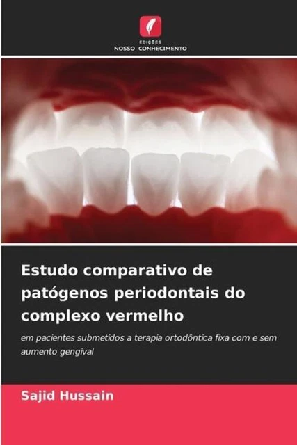 ESTUDO COMPARATIVO DE patógenos periodontais do complexo vermelho Sajid ...
