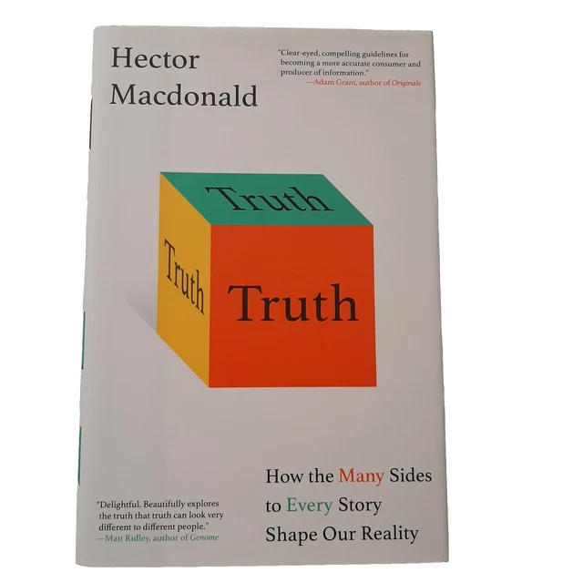 TRUTH: HOW THE Many Sides to Every Story Shape Our Reality by Hector ...
