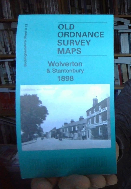 MAP OF WOLVERTON & Stantonbury 1898 Buckinghamshire Sheet 9.12b NEW £3. ...
