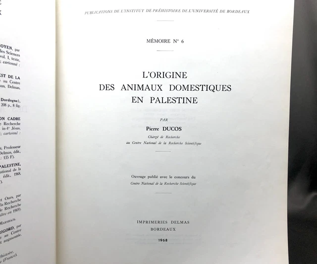 PIERRE DUCOS / L'origine des animaux domestiques en Palestine ...