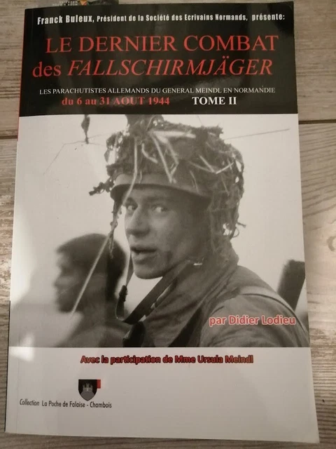 LE DERNIER COMBAT des Fallschirmjager tome 2 - Didier lodieu EUR 20,00 ...