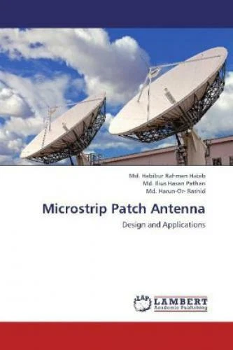MICROSTRIP PATCH ANTENNA Design and Applications 2058 EUR 49,00 ...