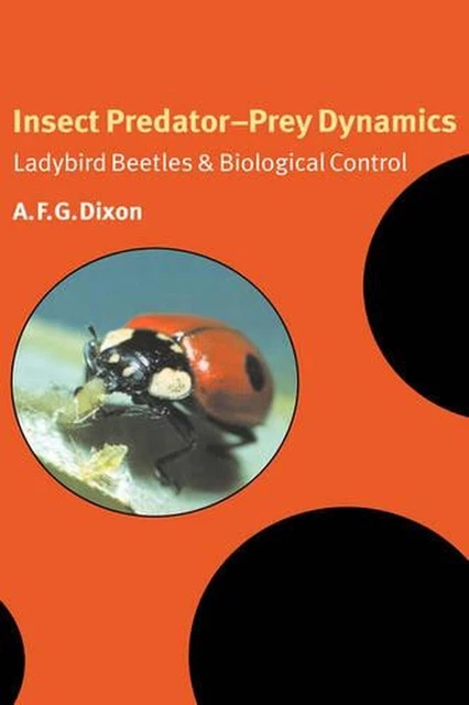 INSECT PREDATOR-PREY DYNAMICS: Ladybird Beetles and Biological Control ... INSECT PREDATOR-PREY DYNAMICS: Ladybird Beetles and Biological Control ...