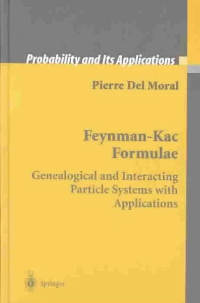 Feynman Kac Formulae Genealogical And Interacting Particle Systems