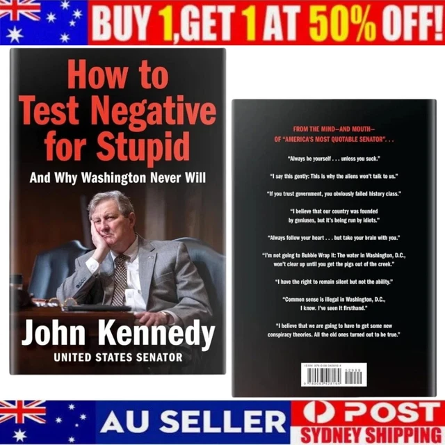 HOW TO TEST Negative for Stupid: And Why Wash , 2025 John Kennedy $10. ...