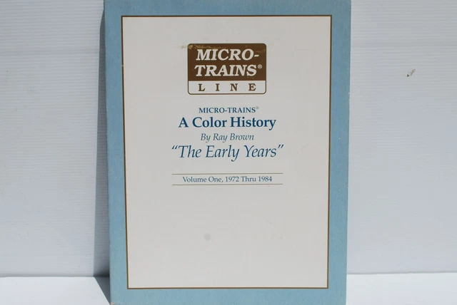 MICRO TRAINS - A Color History. "The Early Years". Volume 1 - 1972 ...