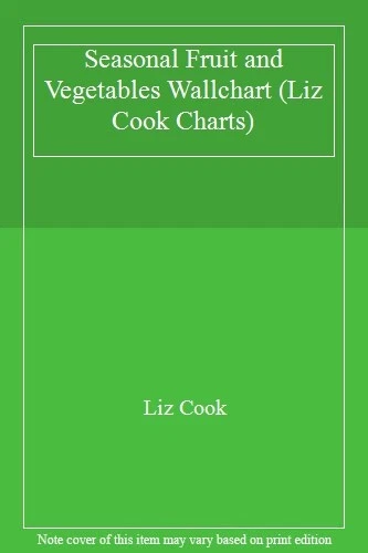 SEASONAL FRUIT AND Vegetables Wallchart (Liz Cook Charts). Cook ...